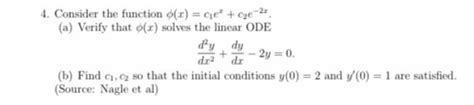 solved 4 consider the function ϕ x c1ex c2e−2x a verify
