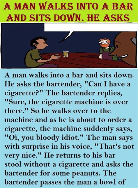 A Man Walks Into A Bar And Sits Down He Asks Funny Stories