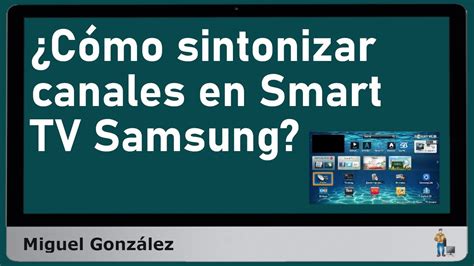 Cómo sintonizar canales en Smart TV Samsung YouTube