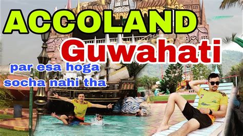 Accoland Vlog Par Kya Ho Gaya Socha Nahi Tha Esa Hoga Esa Hoga Accoland