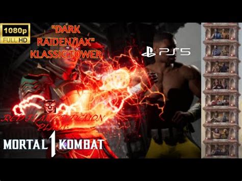 MK1 Dark Raiden Jax Kameo Klassic Tower Gameplay Ending 1080p