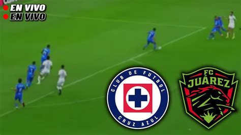 CRUZ AZUL VS JUÁREZ CANAL EN VIVO ALINEACIONES Y DONDE VER APERTURA