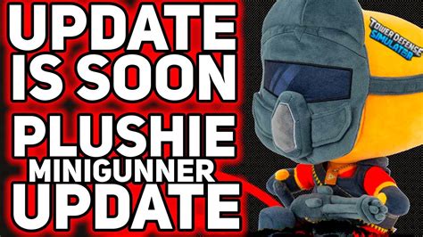 UPDATE SOON PLUSHIE MINIGUNNER CONFIRMED NEW SKIN Tower Defense