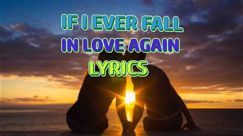 IF I EVER FALL IN LOVE AGAIN LYRICS DUET WITH KENNY ROGER ANNE MURRY