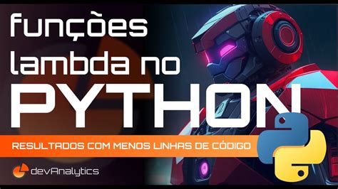 Como usar Funções Lambda Funções Anônimas em Python python