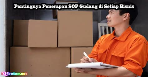 Pembuatan SOP Gudang Manfaat Contohnya Terbaik Mboton