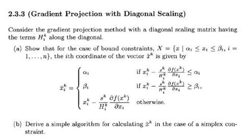 2 3 3 gradient projection with diagonal scaling