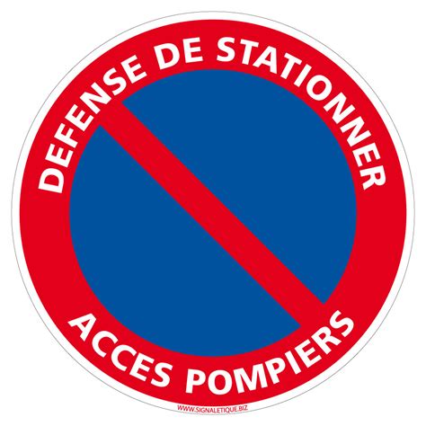 Panneau Défense de Stationner Accès Pompiers Autocollant Pvc Alu