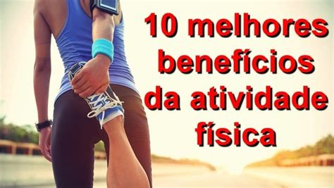 Atividade F Sica Os Melhores Benef Cios Buscar Sa De