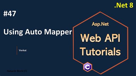 part 47 using automapper in web api 8 7 6 web api tutorials nehanthworld youtube