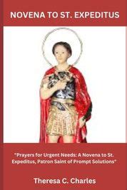 Novena To St Expeditus Prayers For Urgent Needs A Novena To St