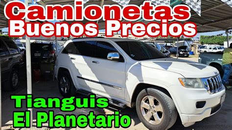 CAMIONETAS Buenos Precios Tianguis De Autos Usados El Planetario Zona