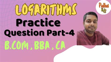 Logarithm Practice Question Part B Bba Bca Ba Padhaikro