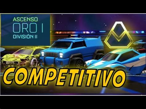 SUBIENDO A ORO 1 ROCKET LEAGUE 6 YouTube
