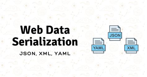 Web Data Serialization JSON XML YAML More Explained Beeceptor