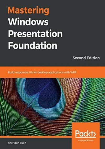 ‹download› book [pdf] mastering windows presentation foundation build responsive uis for