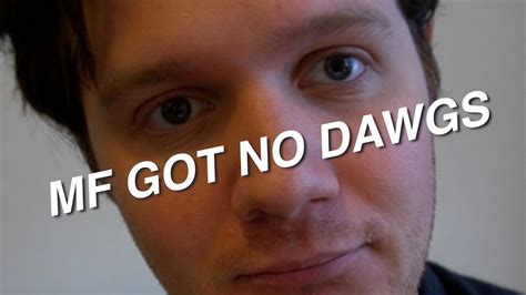 When You DON T Got That Dawg In You YouTube