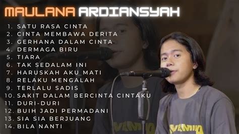 Maulana Ardiansyah Best Cover Full Album Terbaik Tik Tok Viral