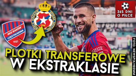 NAJNOWSZE PLOTKI TRANSFEROWE ZWOLIŃSKI w WIŚLE KRAKÓW JOHN YEBOAH
