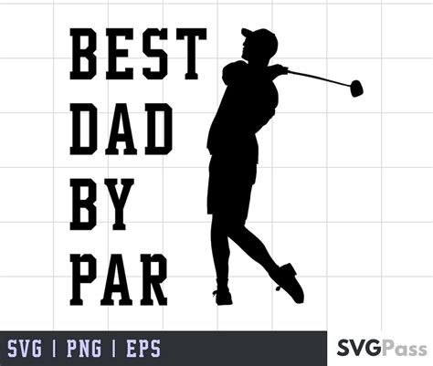 Best Dad By Par Golf Clipart SVG Cricut Cut File Silhouette Cut File Etsy