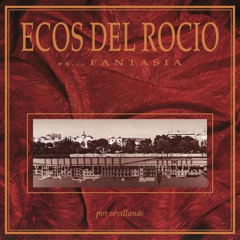 Ecos del Rocío Fantasía 1993 Ecos del Rocío