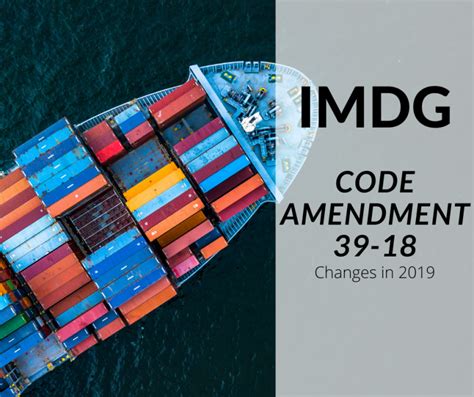 IMDG Code Amendment 39 18 Changes In 2019 Transportation Compliance