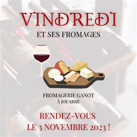 D Gustation Fromages Et Vins La Fromagerie Ganot Sortir En Pays De Brie
