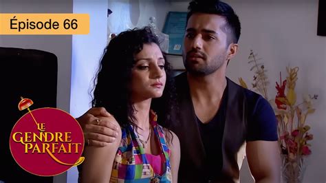 Le Gendre Parfait Jamai Raja Ep S Rie En Fran Ais Hd Youtube