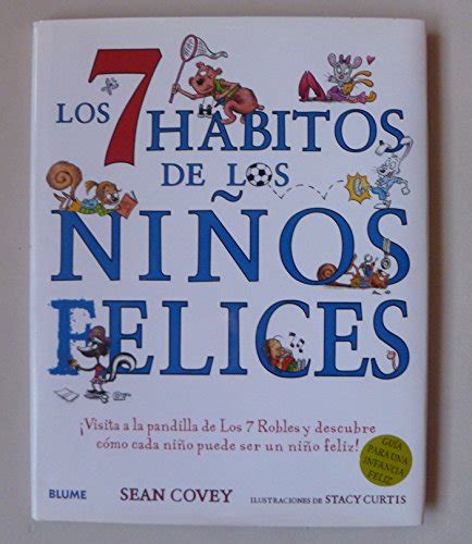 Los 7 Habitos De Los Ninos Felices Visita A La Pandilla De Los 7