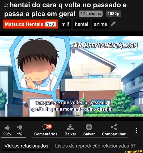 Hentai Do Cara Q Volta No Passado E Passa A Pica Em Geral 1080p Matsuda