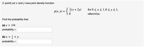 solved 1 point let x and y have joint density function