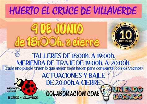 10º ANIVERSARIO DEL HUERTO EL CRUCE VILLAVERDE Red de Huertos Urbanos