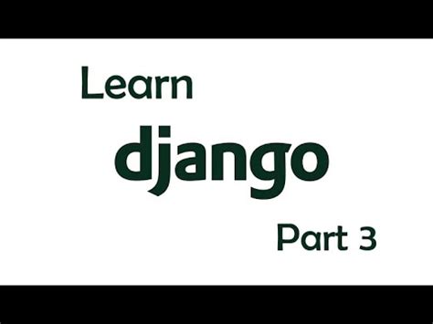 Learning Django Django Crash Course Part Youtube