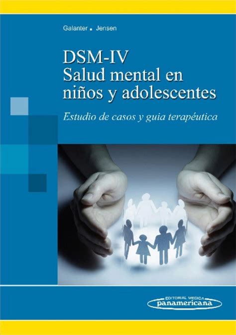 Dsm Iv Salud Mental En Ni Os Y Adolescentes Estudio De Casos Y Gu A