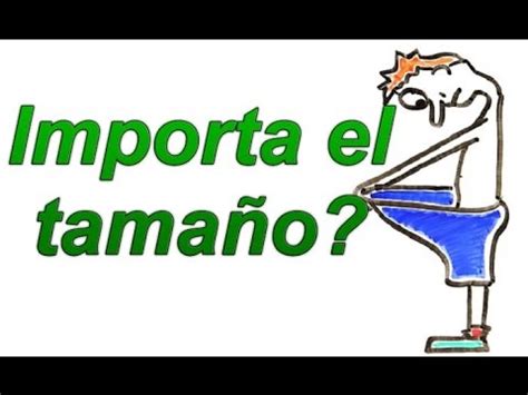 A las mujeres les importa el tamaño del pene opinion de una mujer YouTube