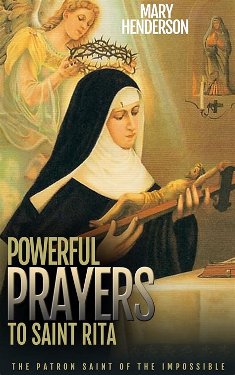 Amazon Powerful Prayers To Saint Rita The Patron Saint Of The