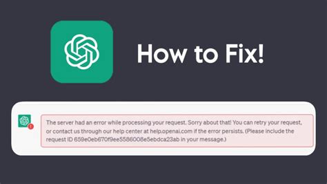 fix the server had an error processing your request in chatgpt
