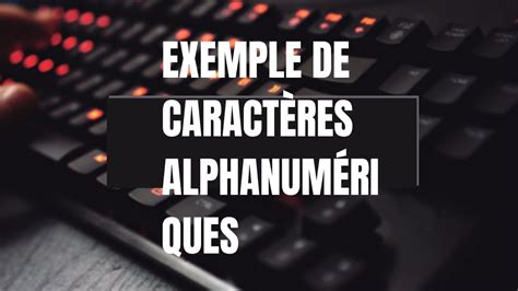 Exemple de caractères alphanumériques YouTube