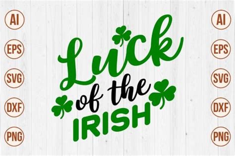 Luck Of The Irish Svg Graphic By Creativemomenul022 Creative Fabrica