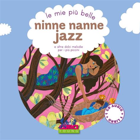 Le mie più belle ninne nanne jazz Le recensioni di Filastrocche it