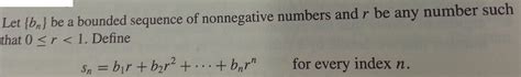 let {bn} be a bounded sequence of nonnegative numbers