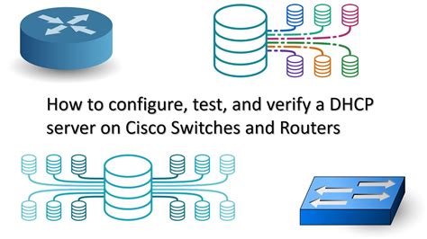 How To Configure Test And Verify A DHCP Server On Cisco Switches And