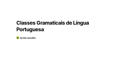 Classes Gramaticais De L Ngua Portuguesa