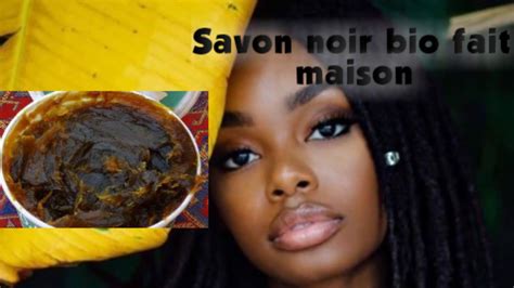 DIY Faire Un Savon Noir Africain Bio Maison YouTube