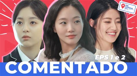 AS TRÊS IRMÃS DORAMA COMENTADO EPS 1 E 2 DORAMA NETFLIX YouTube