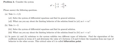 solved problem 2 consider the system x′ [−1−λ−1−1]x please