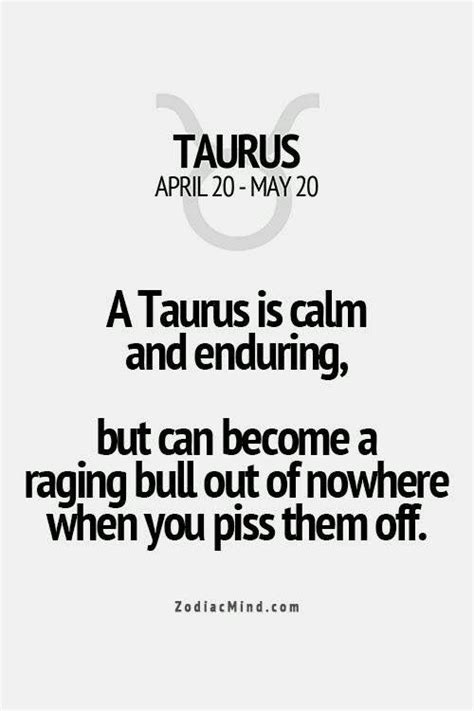 Taurus Zodiac Facts Taurus Quotes Astrology Taurus Zodiac Mind