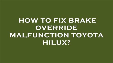 How To Fix Brake Override Malfunction Toyota Hilux Youtube