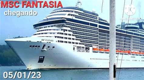 MSC FANTASIA CHEGANDO NO PORTO DE SANTOS 05 01 23 Hoje Canal Porto