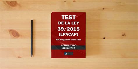 Libro TEST DE LA LEY 39 2015 LPACAP 800 Preguntas Ordenadas